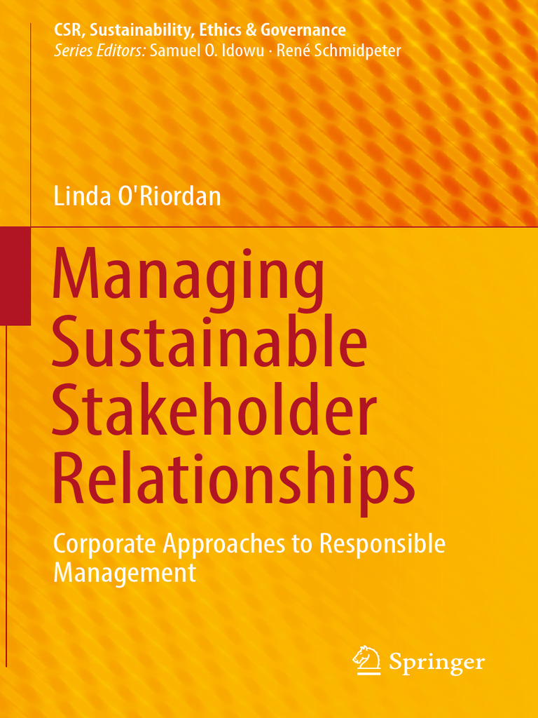 Managing Sustainable Stakeholder Relationships - Corporate Approaches To Responsible Management ...