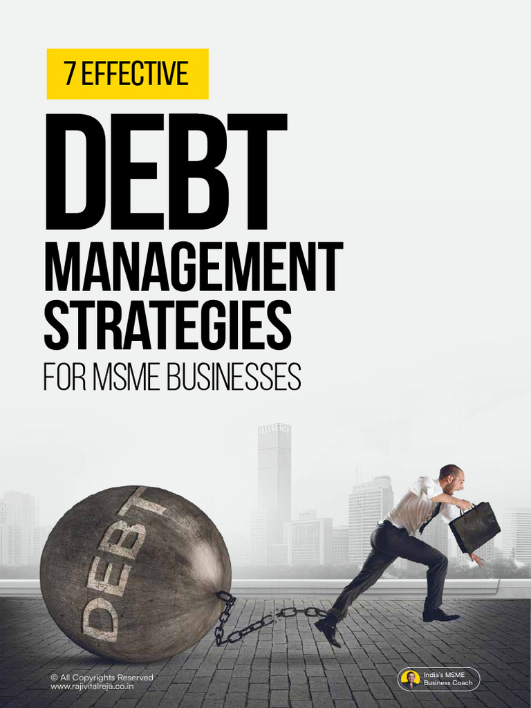 7 Effective Debt Management Strategies For MSME | PDF | Debt | Expense