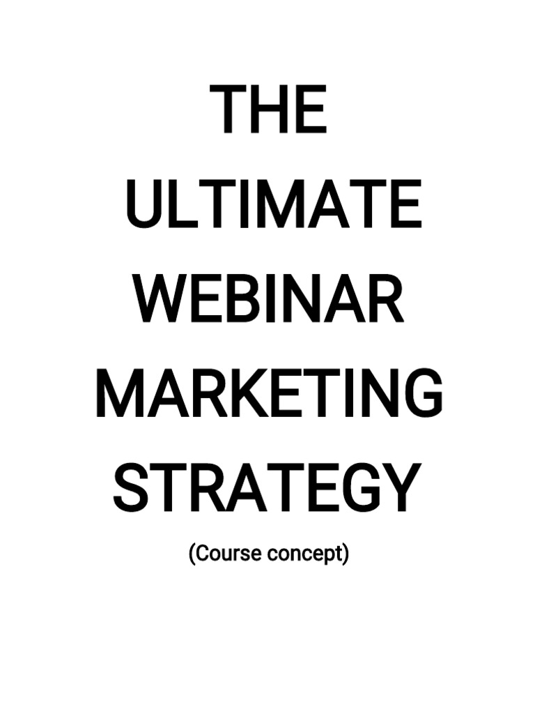 The Ultimate Webinar Marketing Strategy | PDF | Storytelling ...