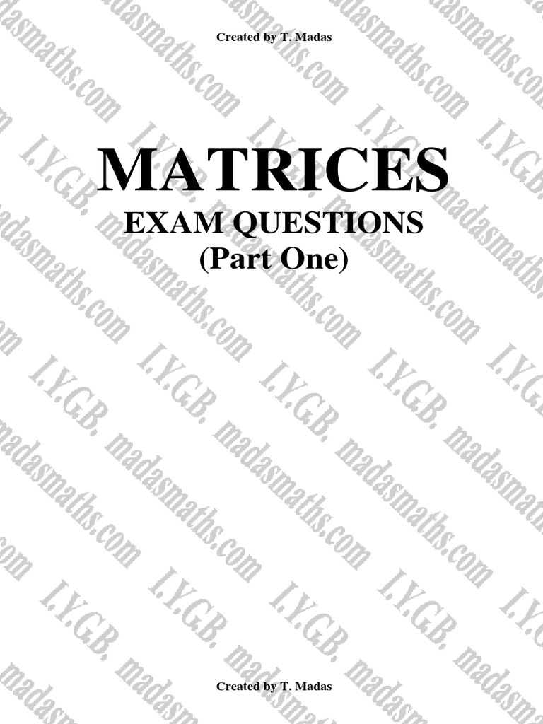 Matrices Exam Questions Part A | PDF | Matrix (Mathematics) | Cartesian ...