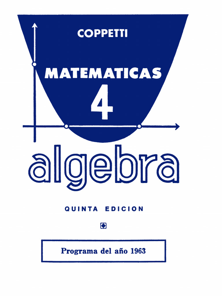 1963 Mario Coppetti Matematicas 4 Algebra | PDF | Secuencia | Logaritmo
