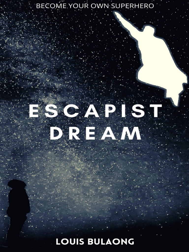 Escapist Dream - Louis Bulaong | PDF