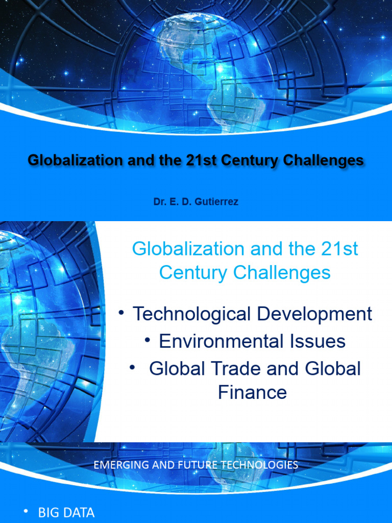 Globalization and 21st Century Challenges Technology Environmental ...