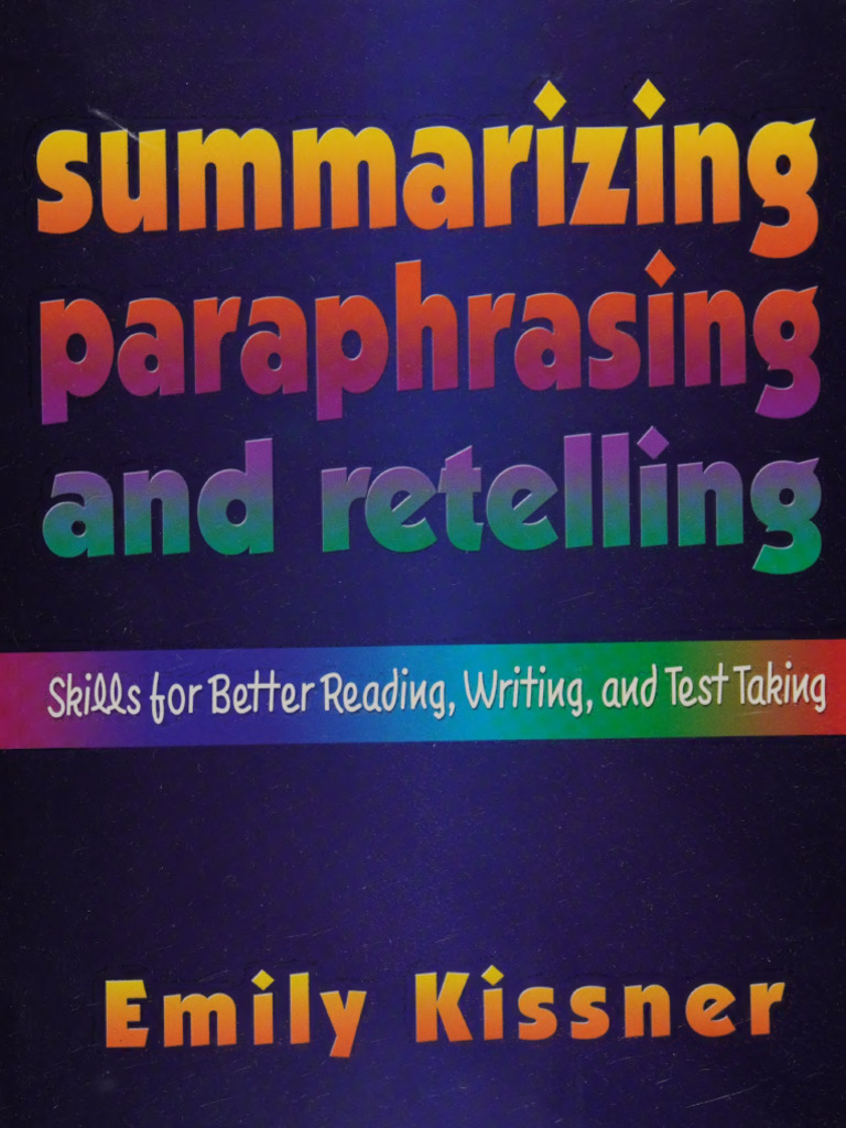 Summarizing, Paraphrasing, and Retelling - Skills For Better Reading ...
