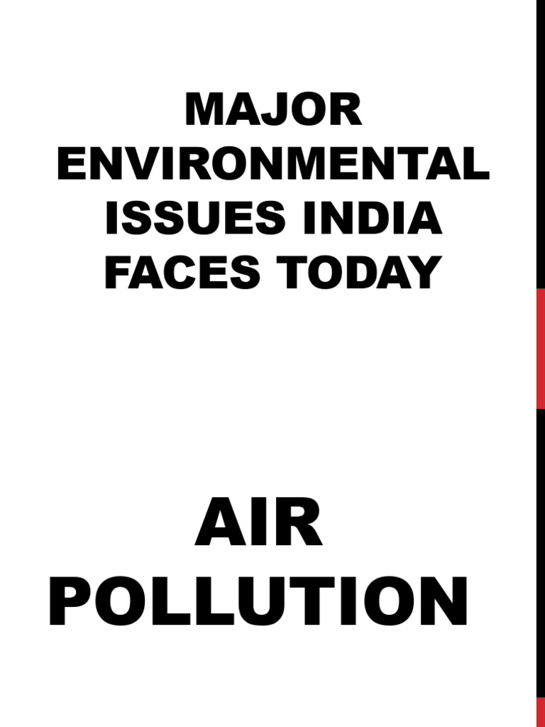 Major Environmental Issues India Faces Today | PDF