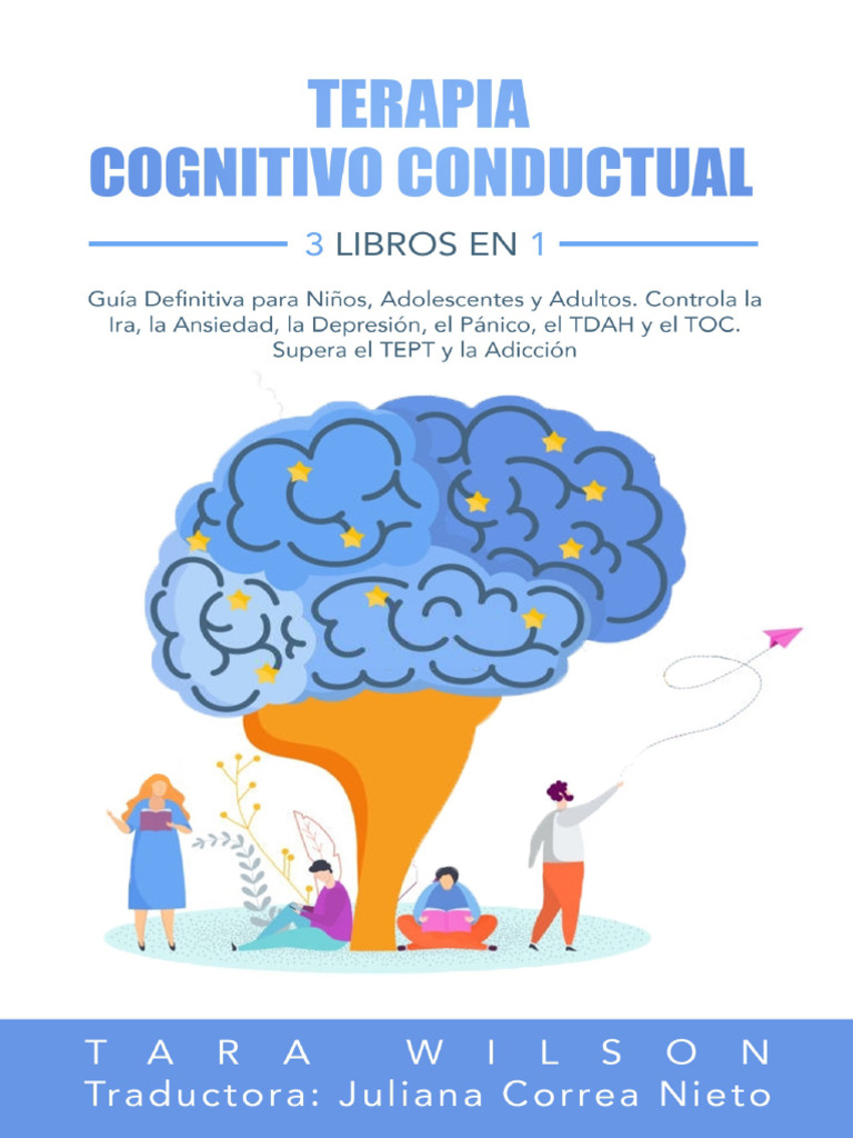 Terapia Cognitivo Conductual - 3 Libros en 1 Guía Definitiva para Niños ...