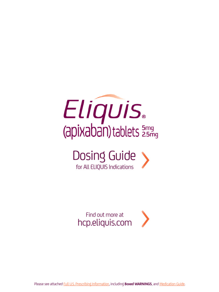 Eliquis Dosing Guide Desktop | PDF | Thrombosis | Clinical Medicine