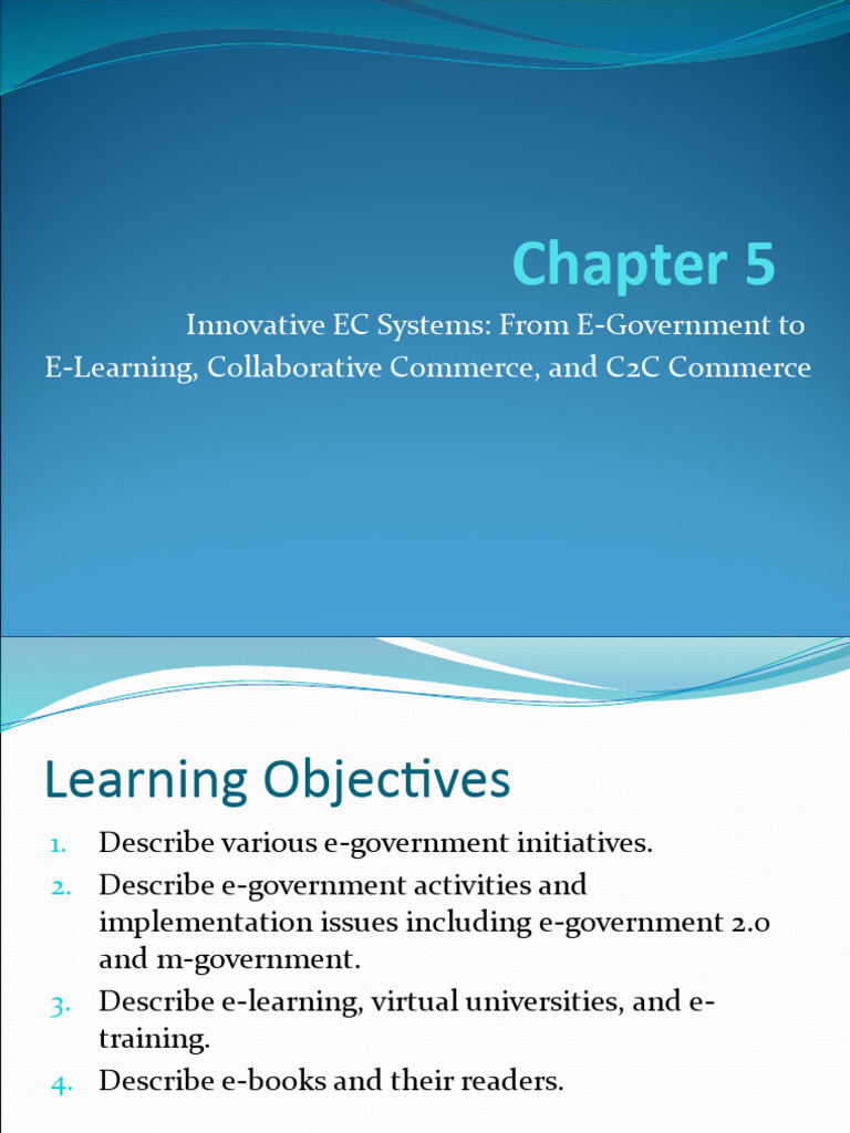 Chapter 05 Innovative EC Systems From E-Government To E-Learning ...