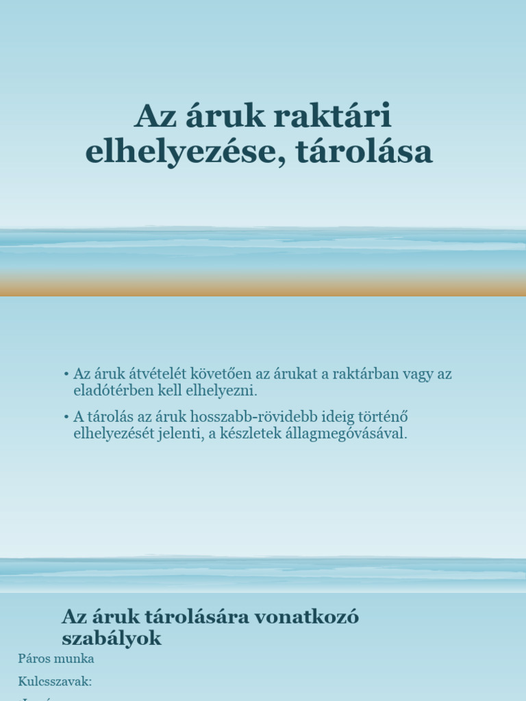 Alkalom Az Áruk Raktári Elhelyezése, Tárolása | PDF
