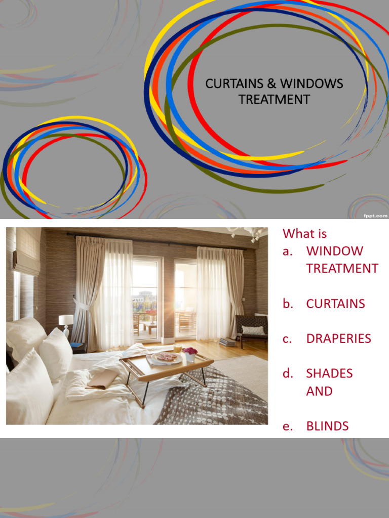 Topic 2 Curtains and Window Treatment (Autosaved) | PDF | Curtain | Window