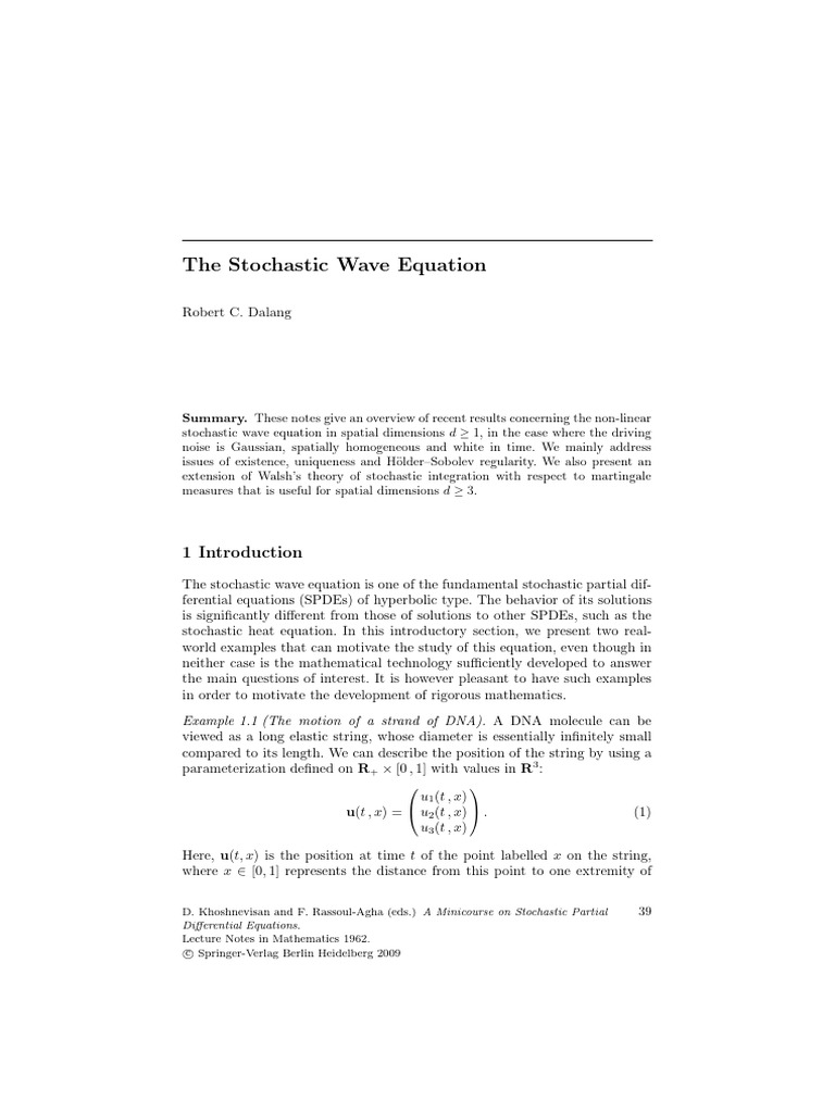 The Stochastic Wave Equation: Summary. These Notes Give An Overview of ...