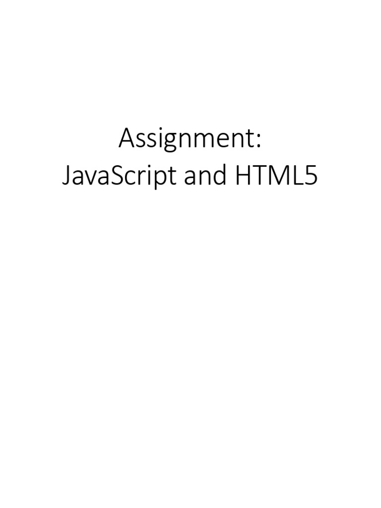 Javascript Assignment | PDF | Html | Java Script Javascript Assignment | PDF | Html | Java Script
