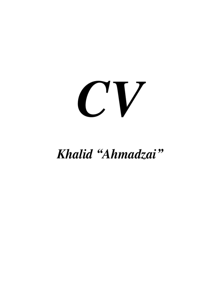 Khalid Ahmadzai's CV and Skills Summary | PDF