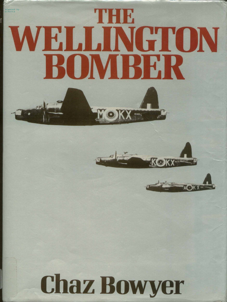 Chaz Bowyer The Wellington Bomber William Kimber & Co 1986 | PDF