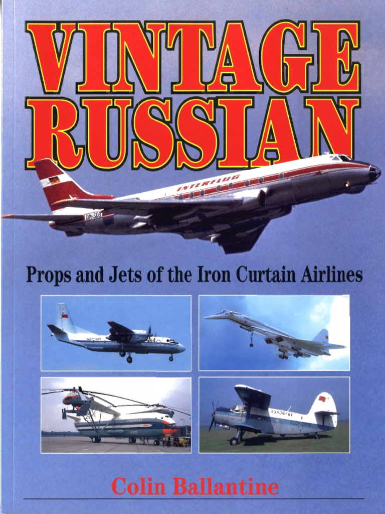 Colin Ballantine Vintage Russian Props and Jets of The Iron Curtain | PDF