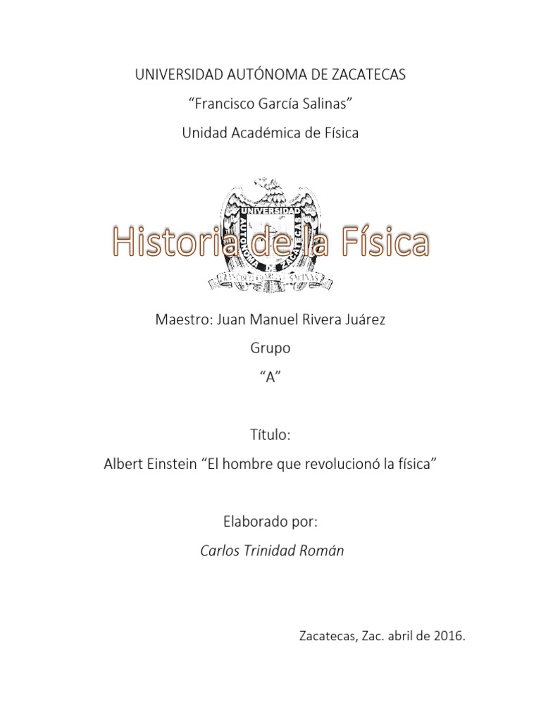 Albert Einstein"El Hombre Que Revolucionó La Física" | PDF | Física | Masa