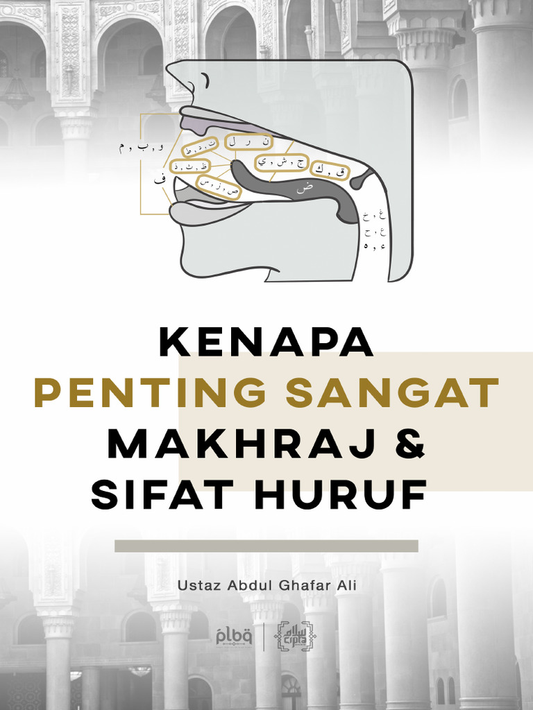 Kenapa Penting Sangat Makhraj Sifat Huruf | PDF