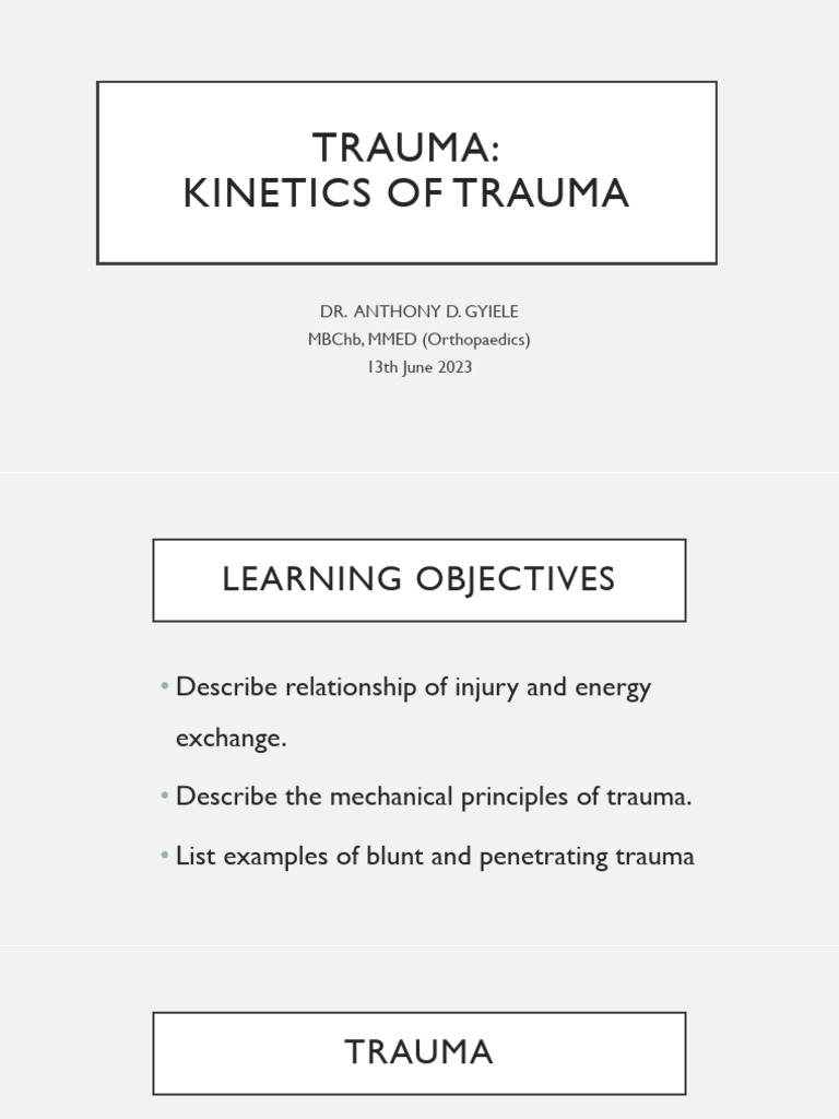 Kinematics of Trauma | Download Free PDF | Traumatology | Medical ...