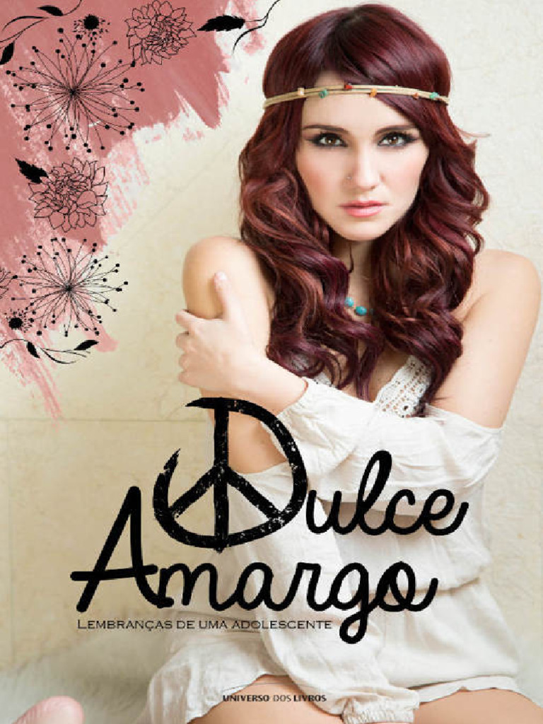 Dulce Amargo Lembrancas de Uma Adolescente - Dulce Maria | PDF | Amor ...