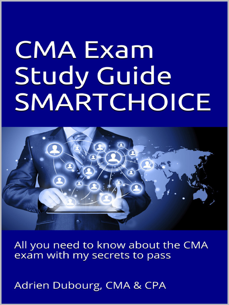 All You Need To Know About The CMA Exam With My Secrets To Pass | PDF ...