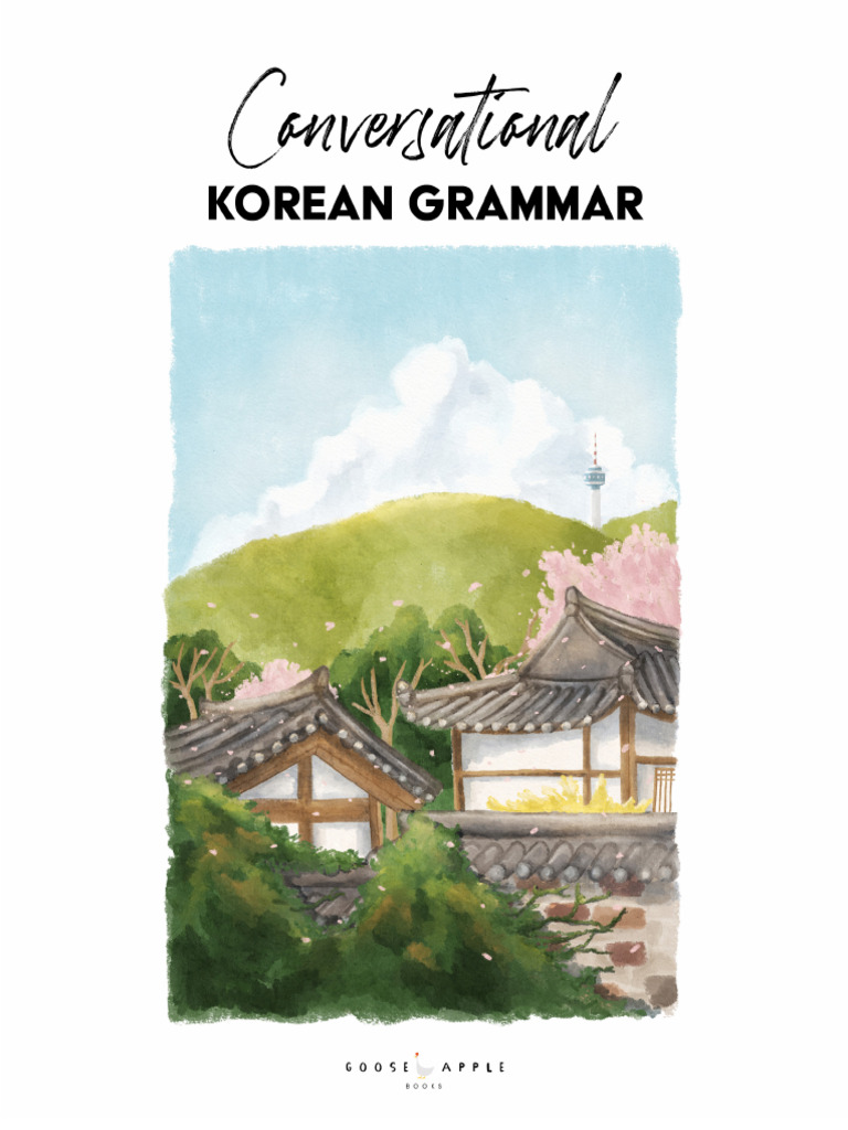 Conversational Korean Grammar v21 (PDF) - 240527 - 094212 | PDF ...