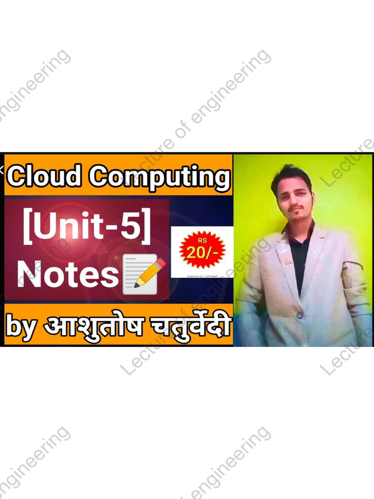 Cloud Computing Unit 5 by Ashutosh Chaturvedi Sir | PDF