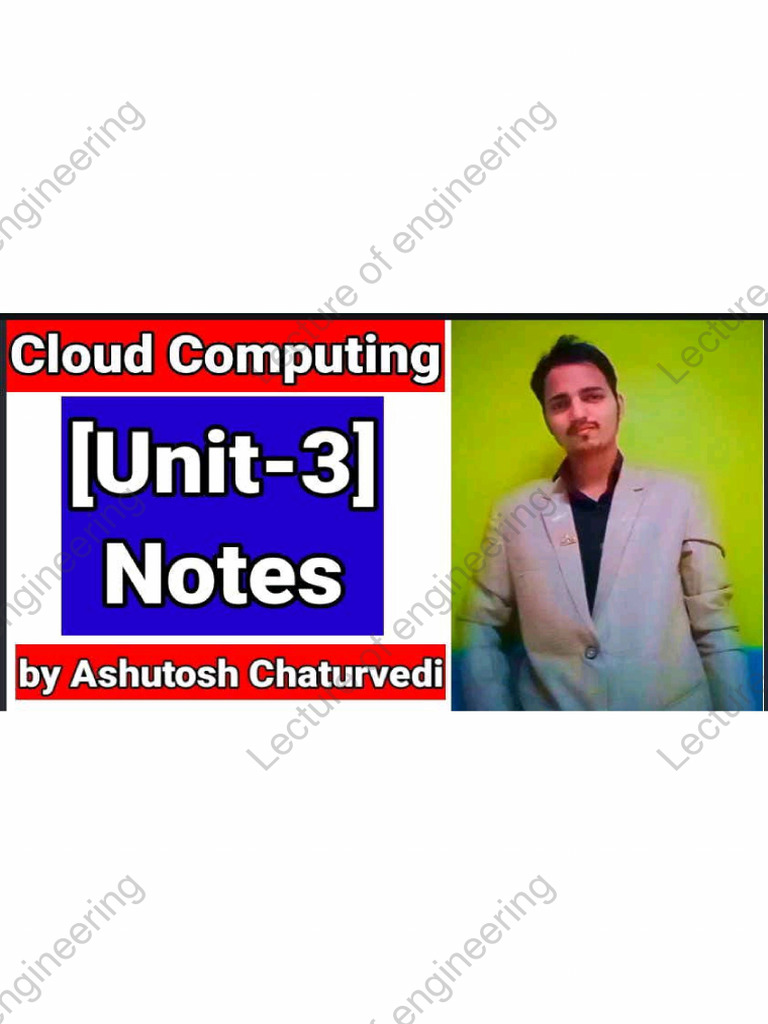 Cloud Computing Unit 3 by Ashutosh Chaturvedi Sir | PDF