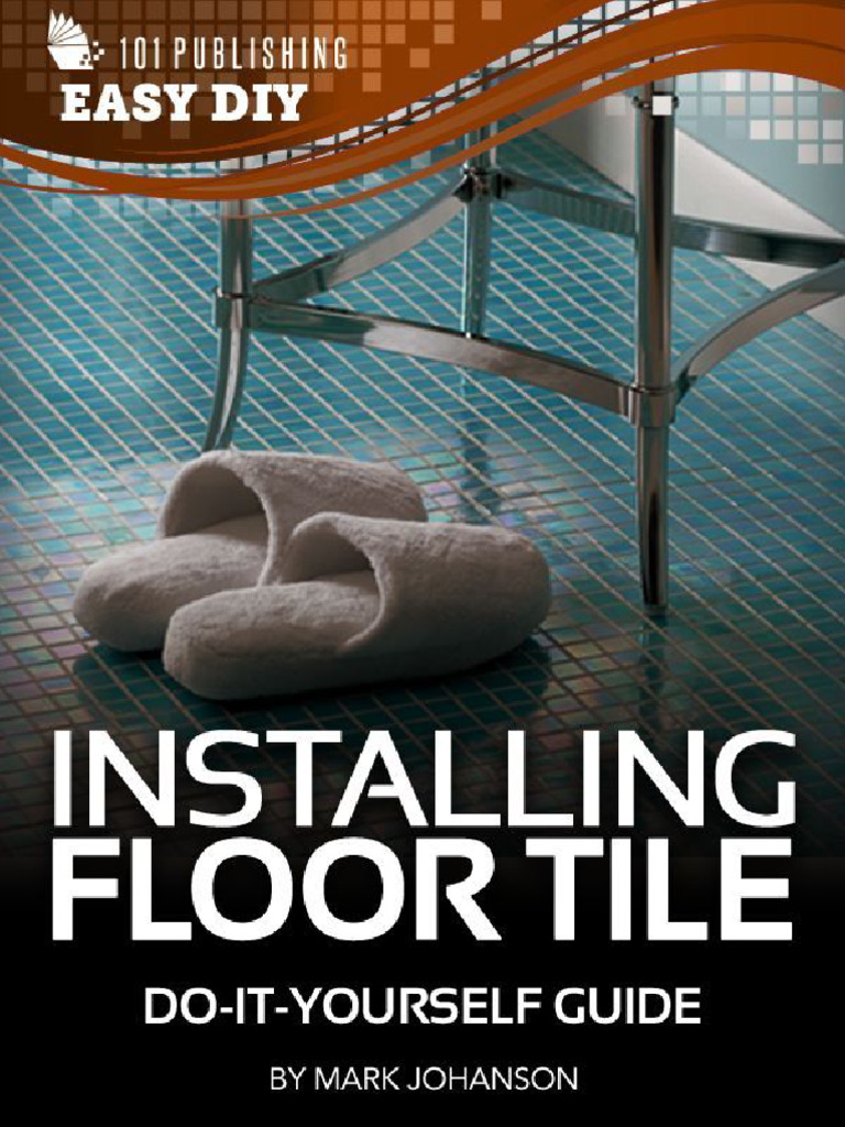 OceanofPDF.com Installing Floor Tile Do-It-Yourself Guid - Mark Johanson | Download Free PDF ...