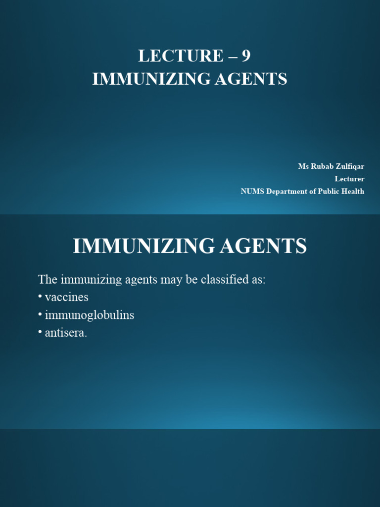 Lecture 9 - Immunizing Agents | Download Free PDF | Vaccines | Antibody