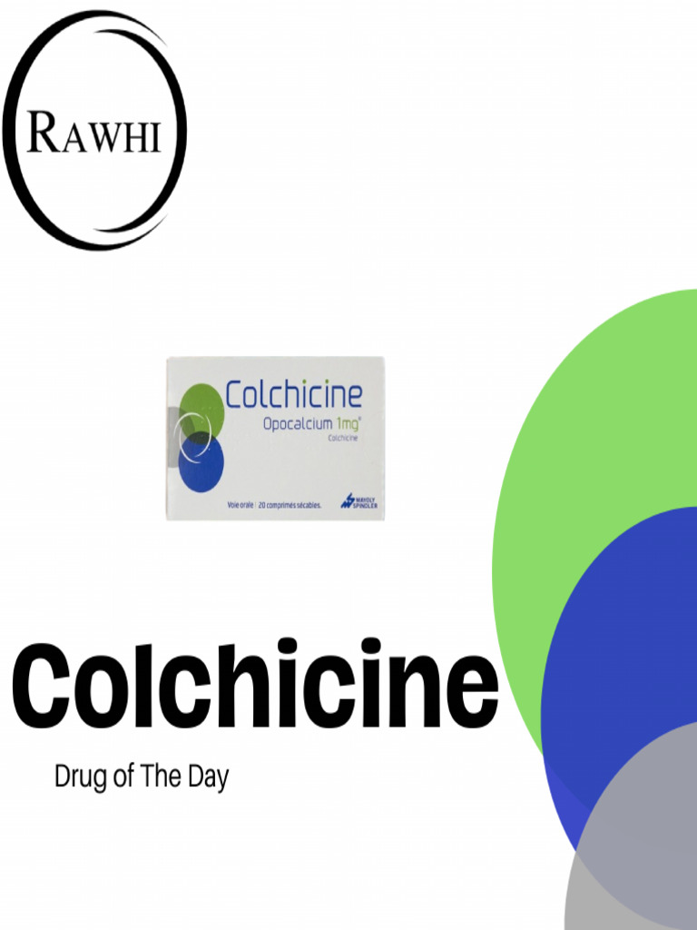 Colchicine - Drug of The Day | PDF