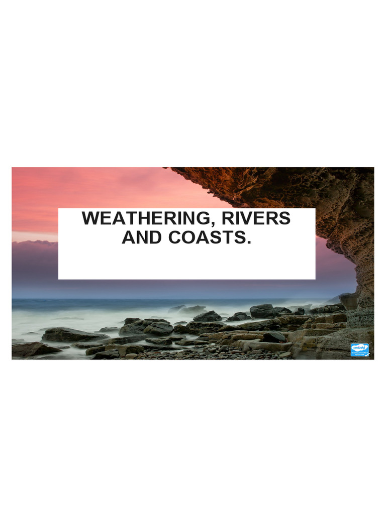 Open 1. Weathering, Rivers & Coasts | Download Free PDF | Weathering ...