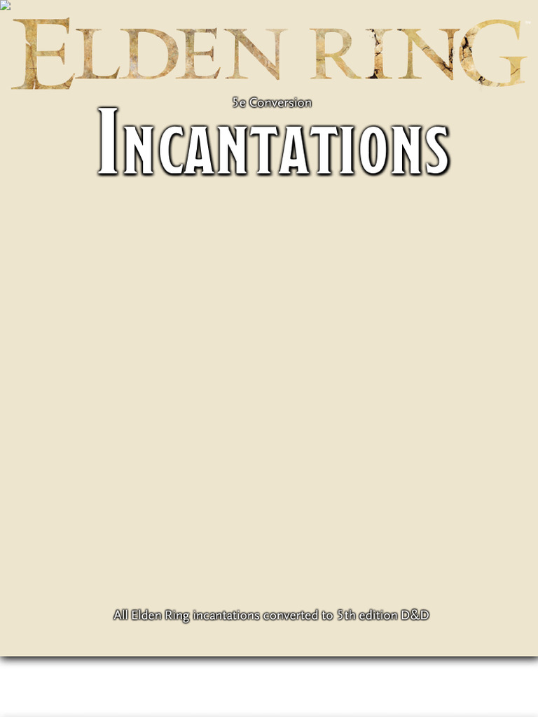 Elden Ring 5e Conversion_ Incantations _ GM Binder | PDF | Dungeons & Dragons | Gary Gygax Games