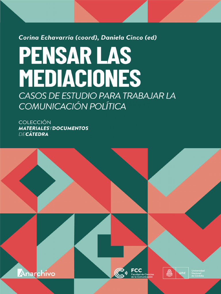 Pensar Las Mediaciones: Casos de Estudio para Trabajar La Comunicación Política | PDF | Michel ...