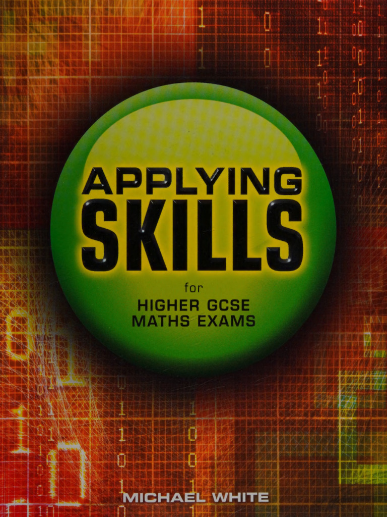 Applying Skills For Higher GCSE Maths Exams by Michael White | PDF ...