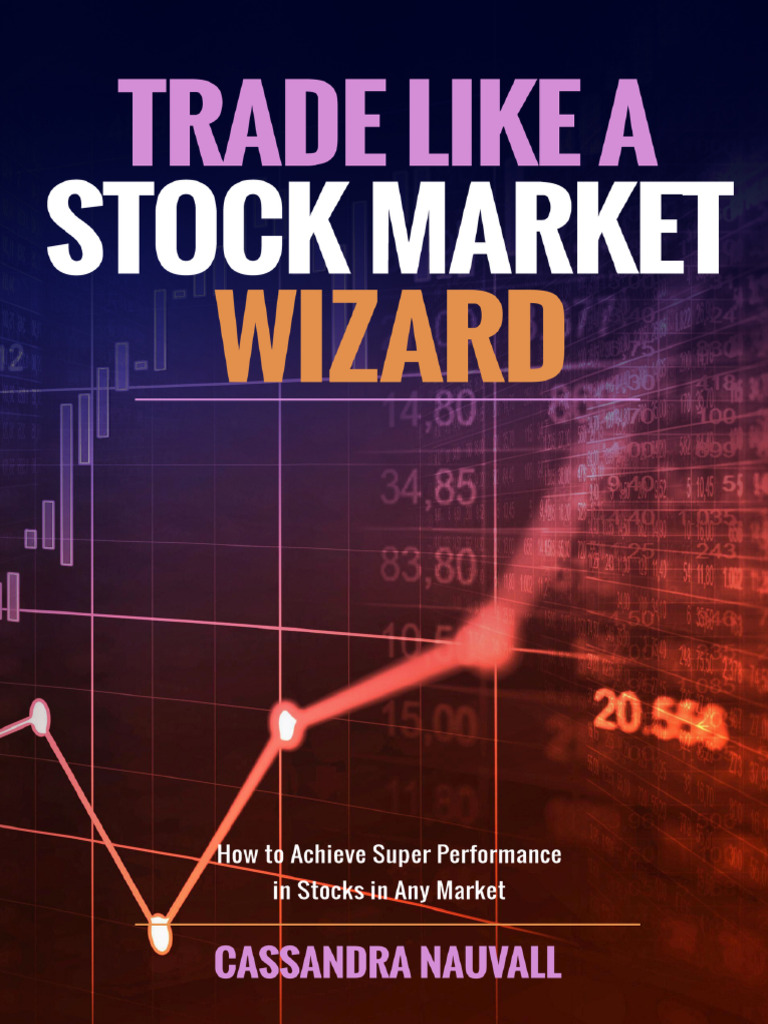Trade Like A Stock Market Wizard | PDF | Stocks | Contract For Difference