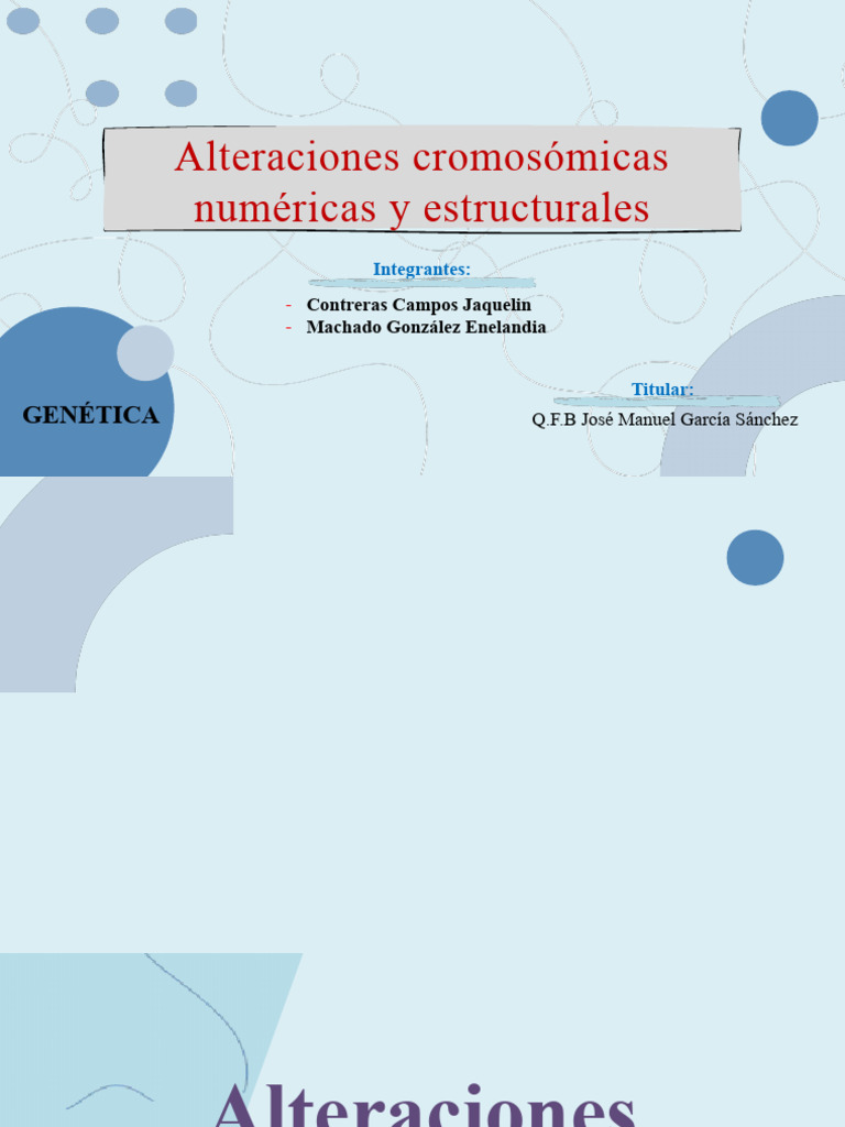 Genetica - Alteraciones Cromosomicas Numericas y Estructurales | PDF | Cromosoma | Procesos ...