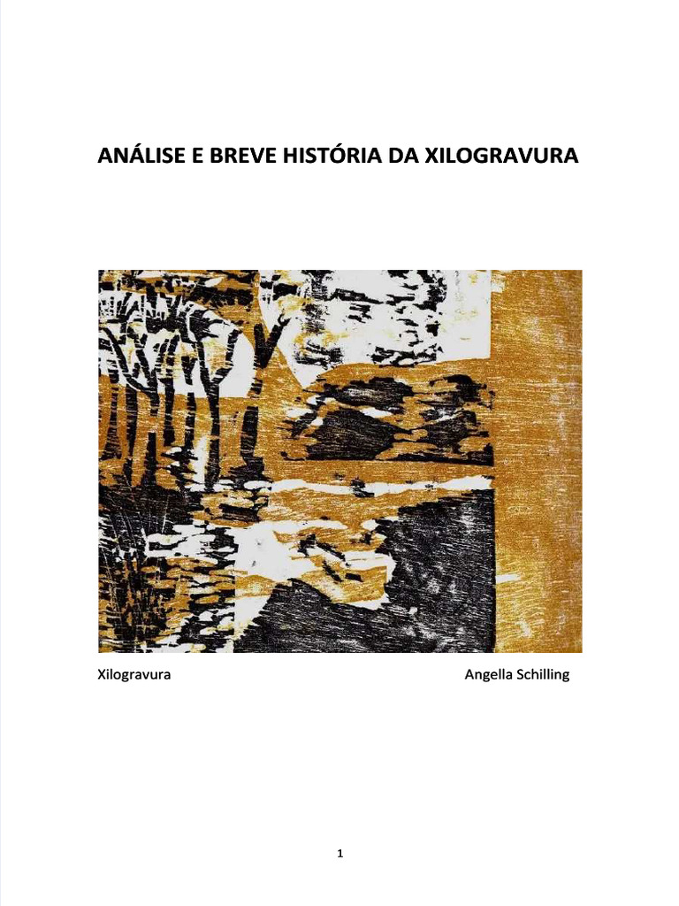 Análise e Breve História Da Xilogravura - Angela Schilling | PDF ...