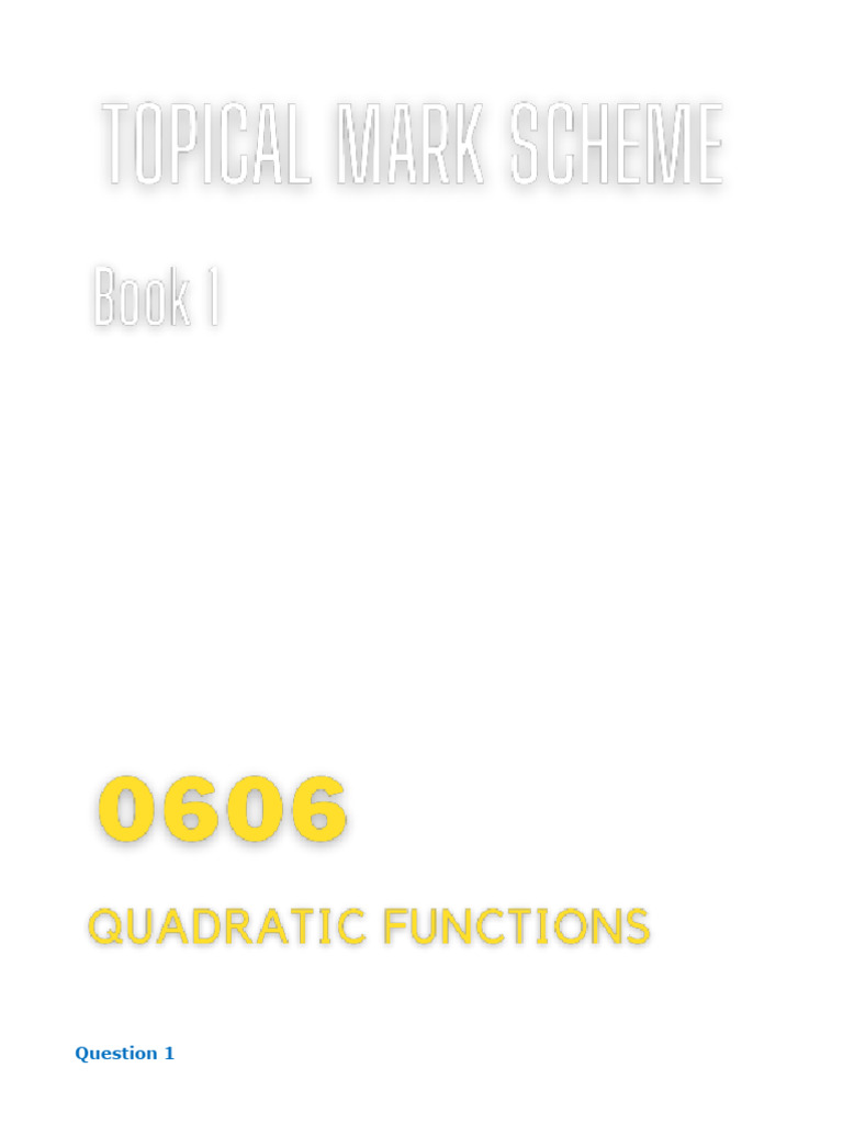 2 CIE IGCSE Additional Mathematics Topical Mark Scheme Quadratic ...