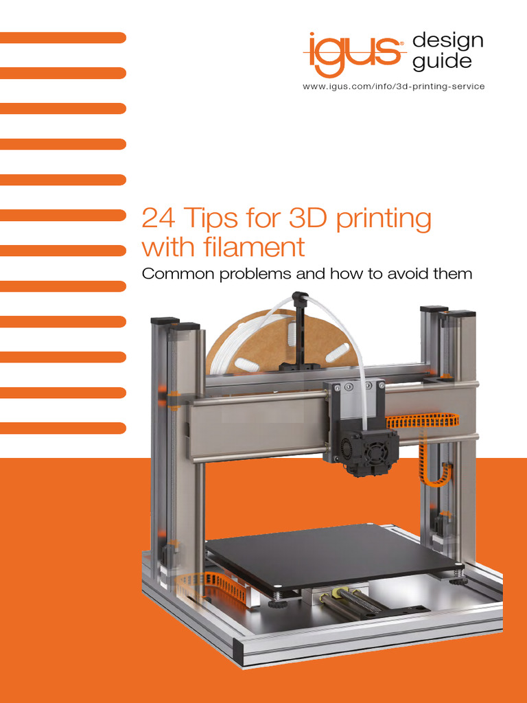 24 Tips For 3d Printing With Filament | PDF | 3 D Printing ...
