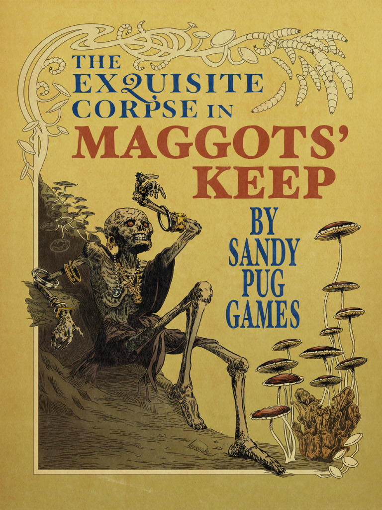 The Exquisite Corpse in Maggots' Keep | PDF | Poetry