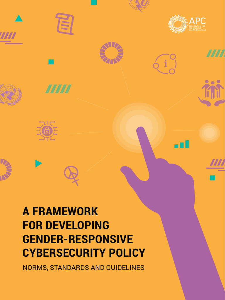 04 Apc 2022b A Framework For Developing Gender Responsive Cybersecurity Policy Norms 