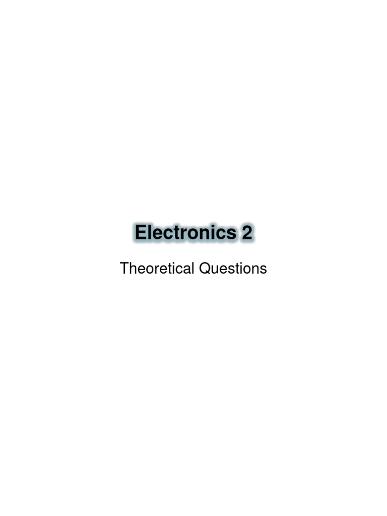 Electronics 2 Theoretical Questions | PDF | Amplifier | Low Pass Filter