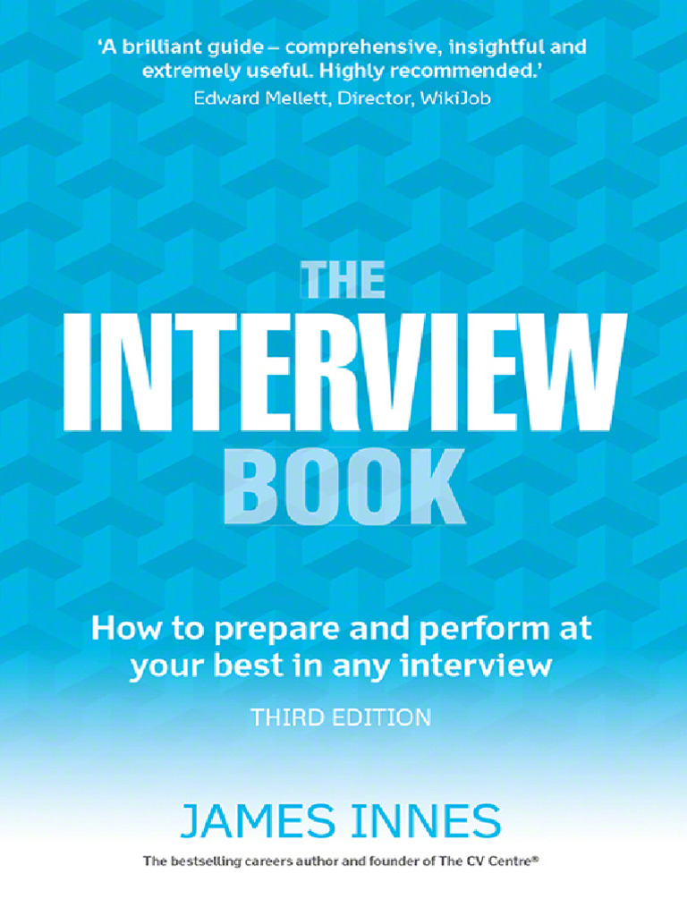 Interview Book, The How To Prepare and Perform at Your Best in Any ...