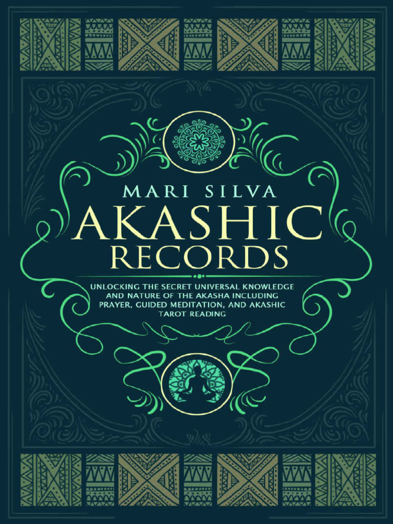 Akashic Records - Unlocking The Secret Universal Knowledge - Mari Silva ...
