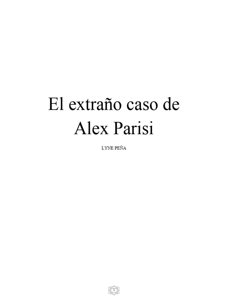 El Extraño Caso de Alex Parisi: Lyne Peña | PDF | Verdad
