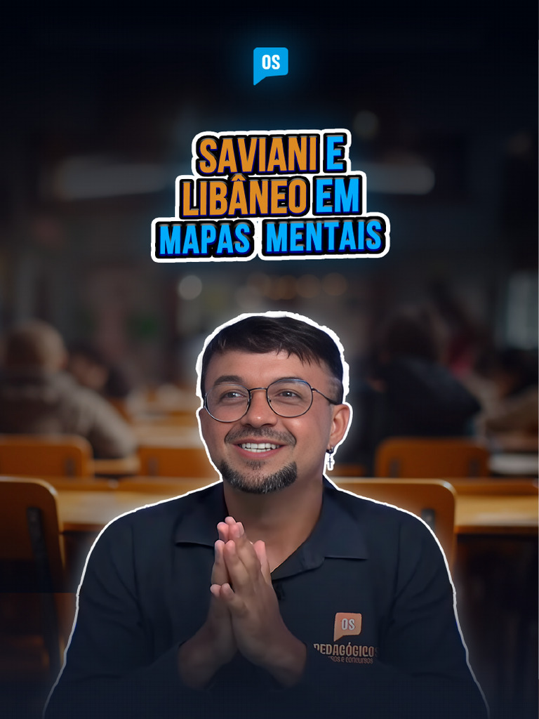 1306 19h - SAVIANI E LIBÂNEO EM MAPAS MENTAIS - Prof. Fernando Sousa | PDF | Pedagogia | Sociologia