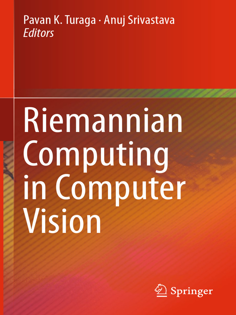 Pavan K. Turaga, Anuj Srivastava (Eds.) - Riemannian Computing in ...