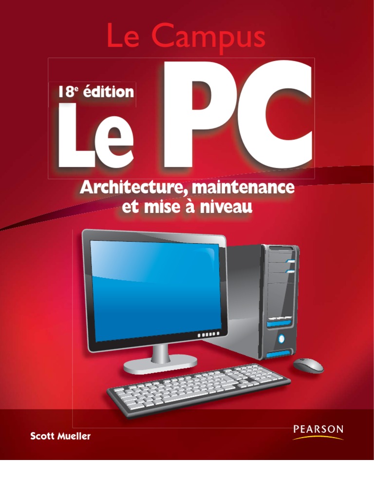 LE PC Architecture Maintenance Et Mise A Niveau | PDF | Ordinateurs