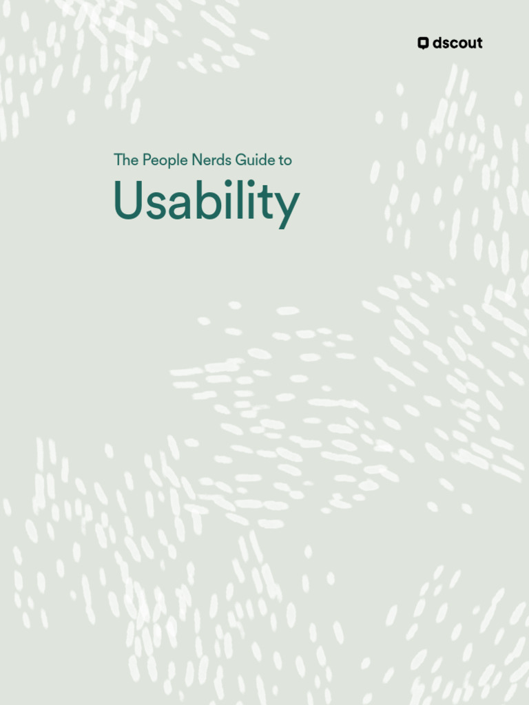 Dscout Usability Testing Guide Ebook Final | PDF | Usability Dscout Usability Testing Guide Ebook Final | PDF | Usability