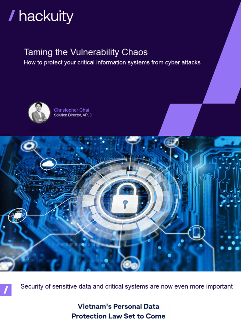5. Ông Christopher Chai, Hackuity - Bảo vệ hệ thống thông tin quan trọng trước các cuộc tấn công ...